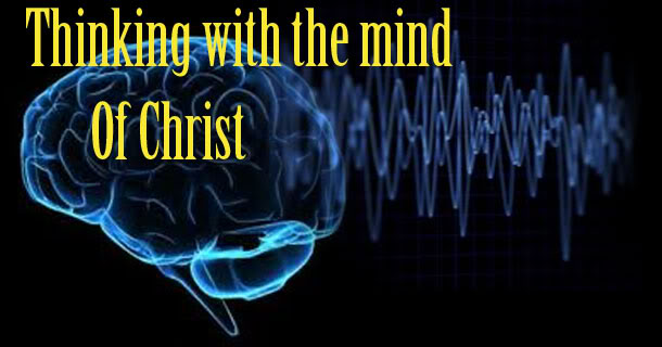Thinking with the Mind of Christ - Colin Dye