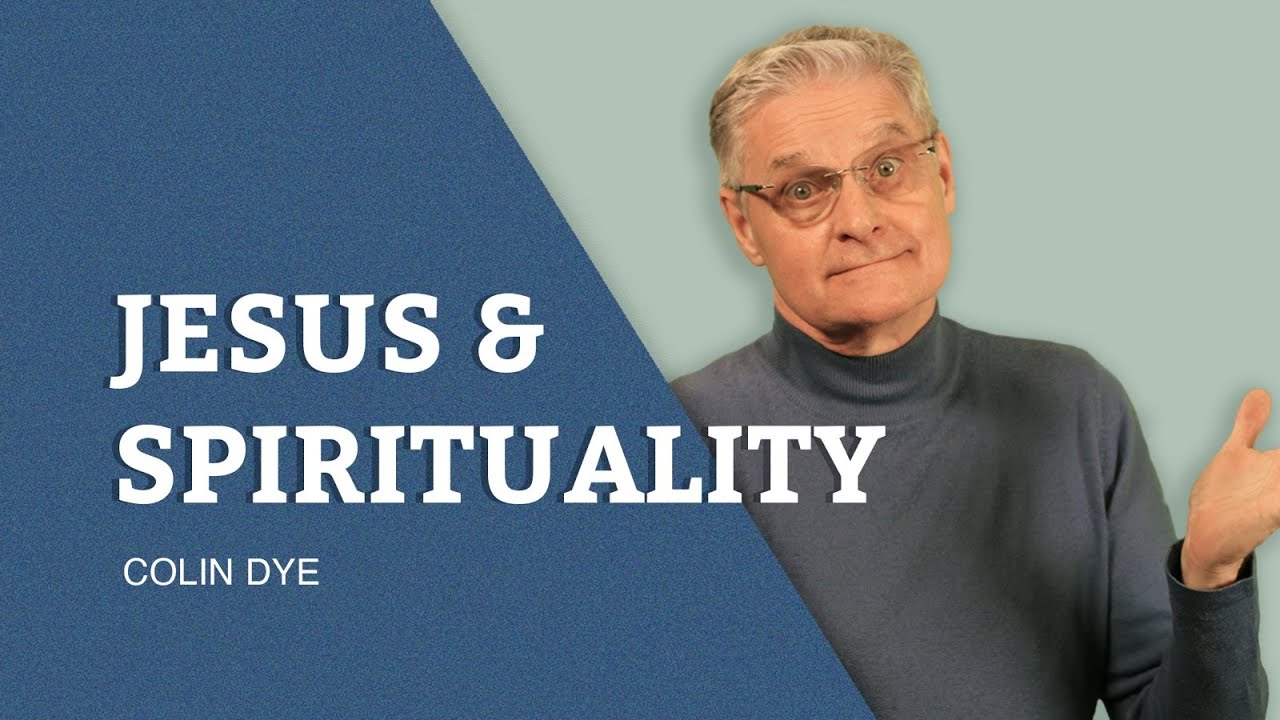 JESUS & RELIGION (Part Two) - Colin Dye